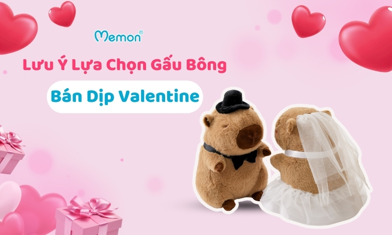 5 Lưu Ý Khi Lựa Chọn Gấu Bông Bán Dịp Valentine - Memon